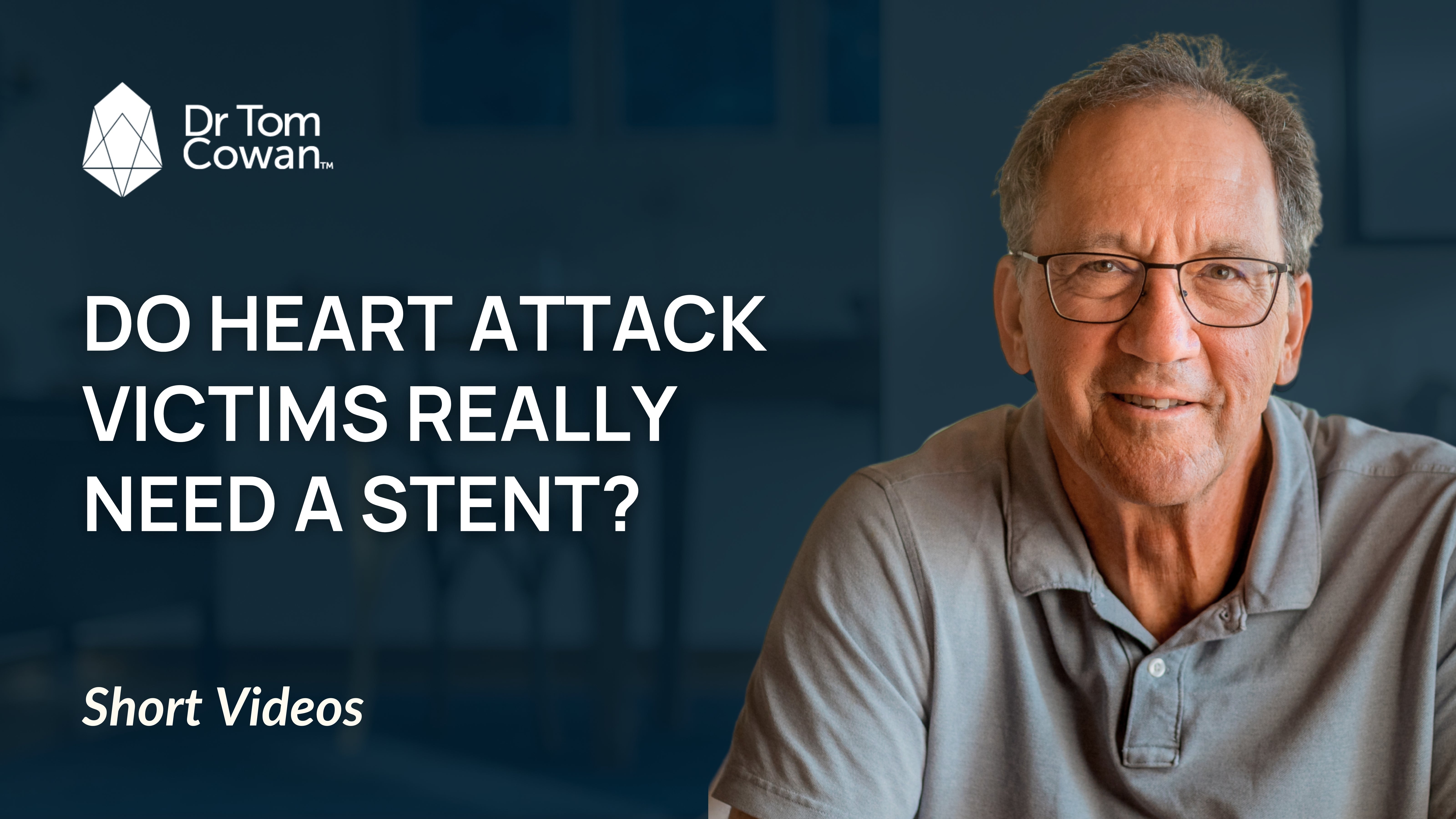 Do Heart Attack Victims Really Need A Stent? – Dr. Tom Cowan