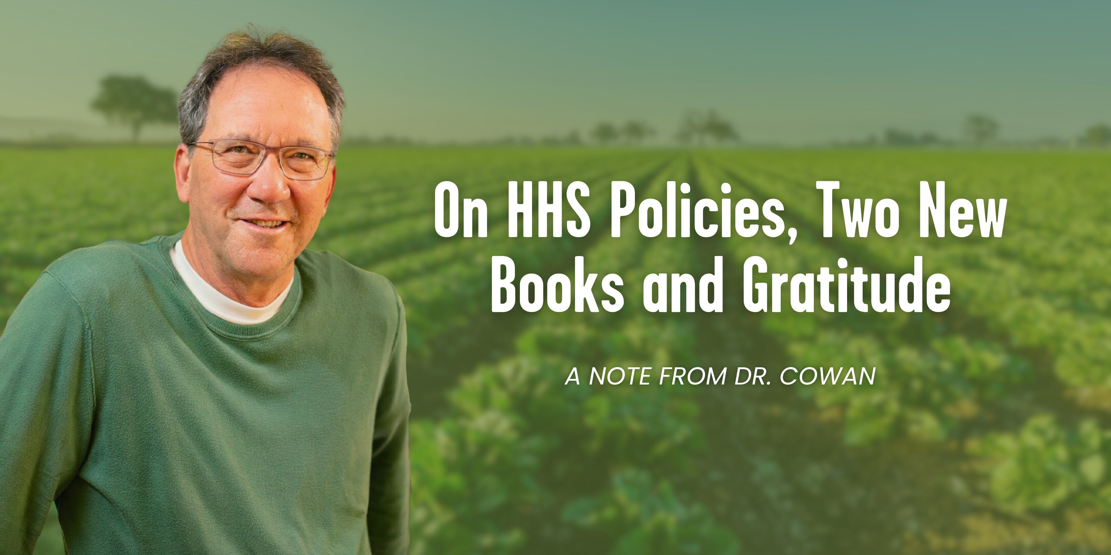 On HHS Policies, Two New Books and Gratitude – Dr. Tom Cowan