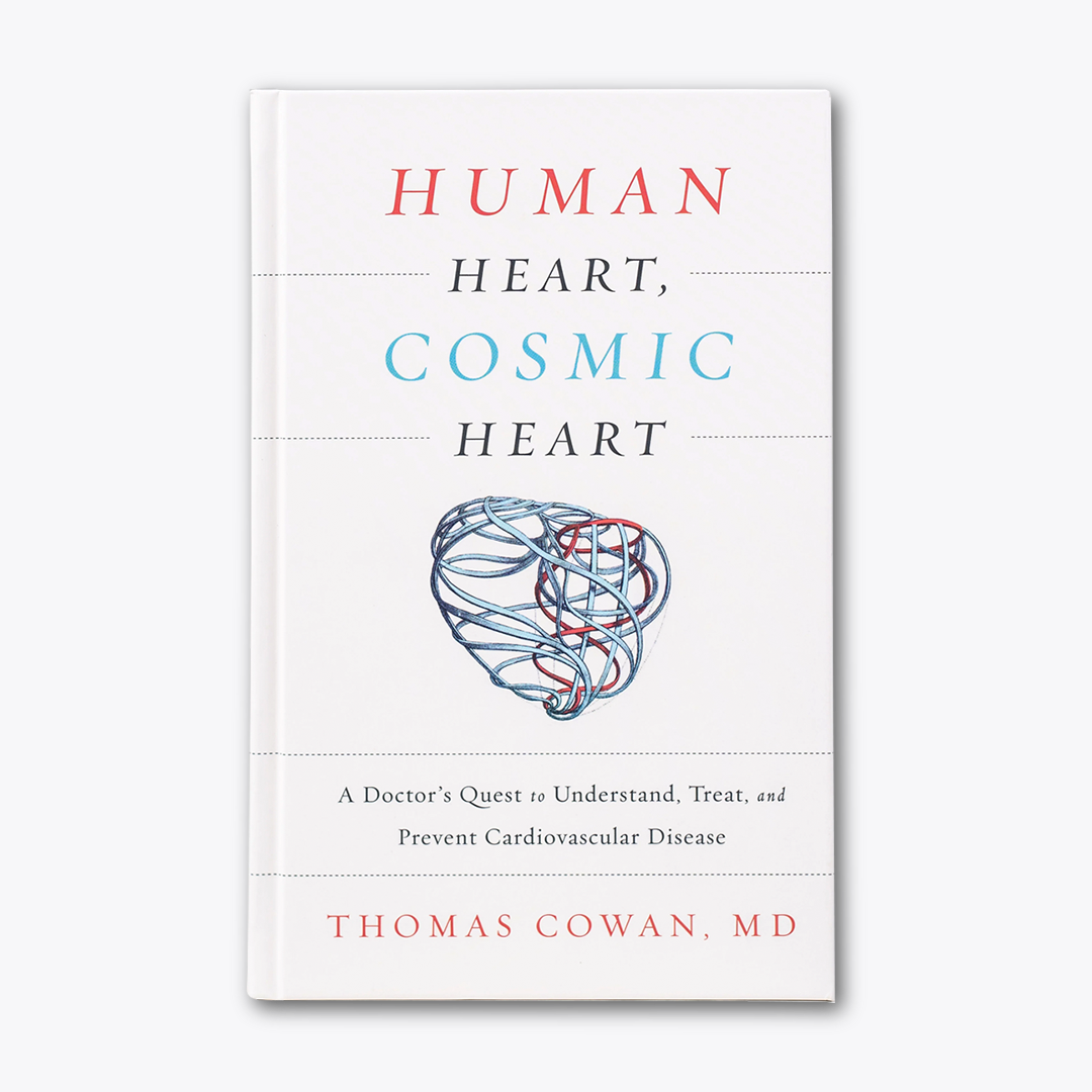 Human Heart, Cosmic Heart – Dr. Tom Cowan